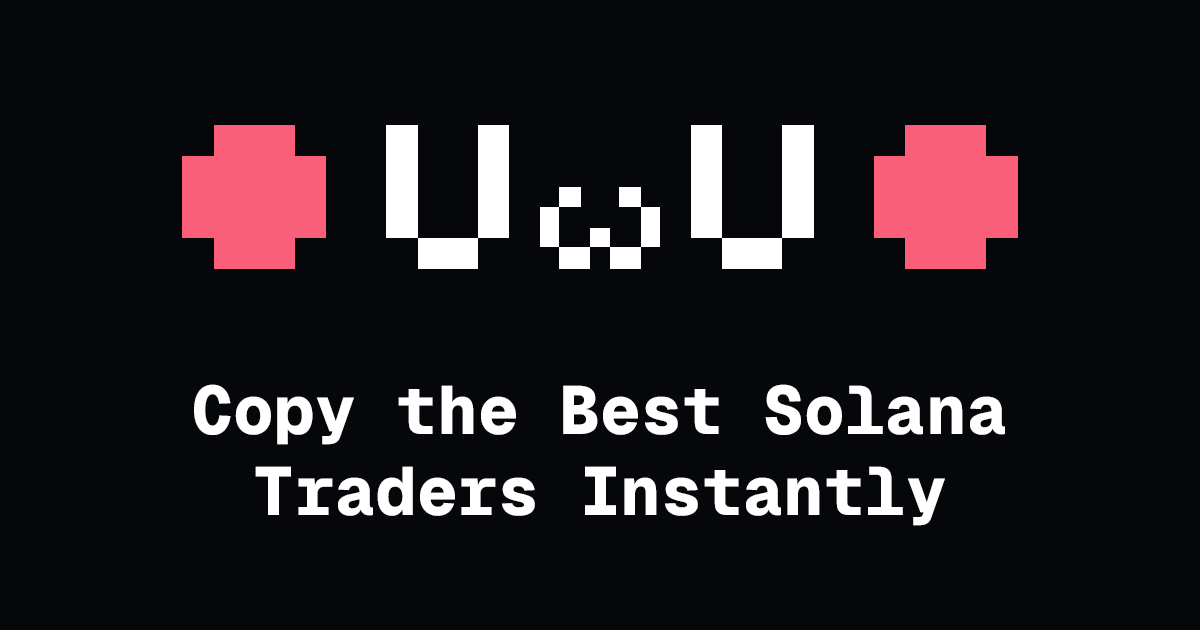 uwuu - #1 Solana Trading Bot | Copy Trade the Best Traders